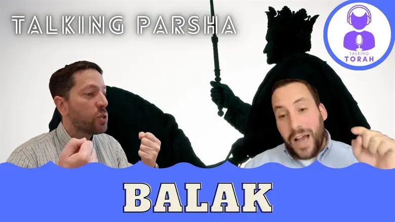 Talking Parsha - Balak: Who's Balak?? | Israel National News