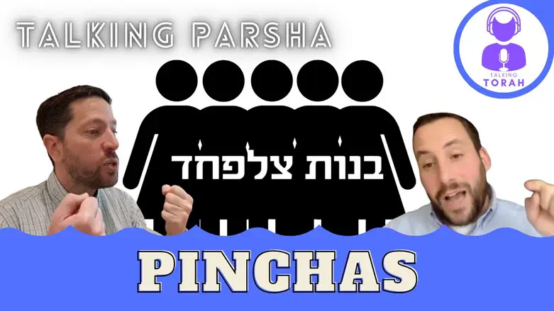 Talking Parsha -Pinchas - Why repeat Tzelafchad's daughters' names ...